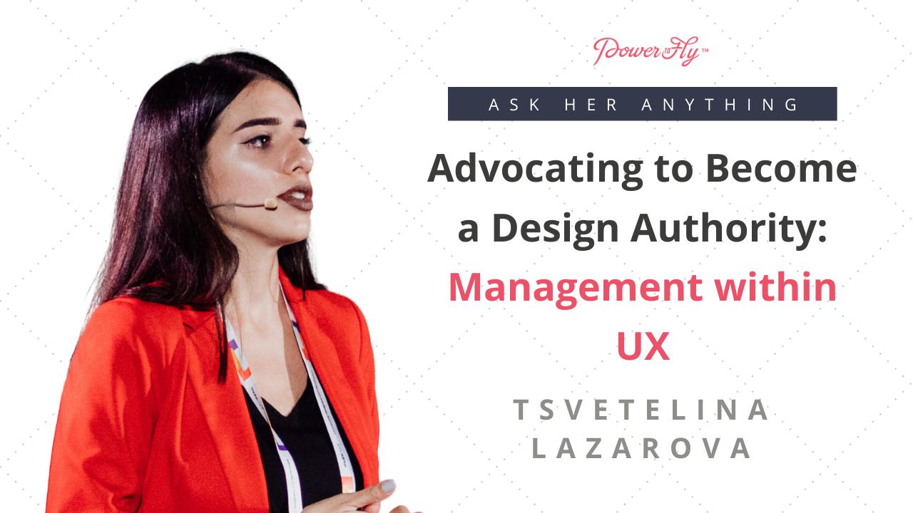 Advocating to Become a Design Authority: Management within UX