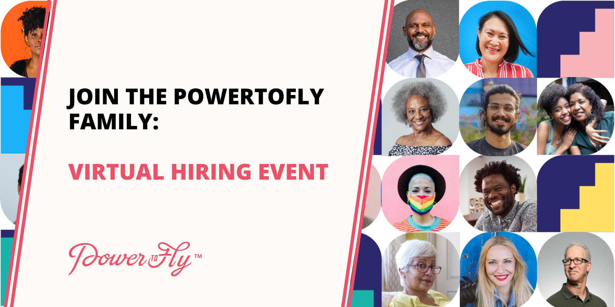 Join the PowerToFly Family: Virtual Hiring Event