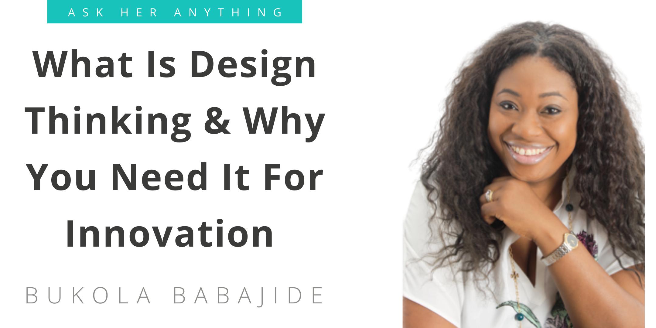 What Is Design Thinking & Why You Need It For Innovation